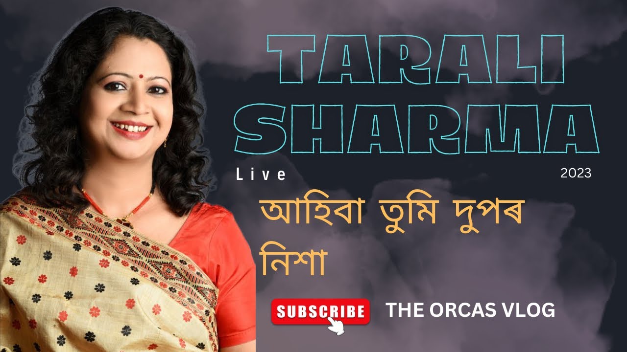 আহিবা তুমি দুপৰ নিশা | Tarali Sharma live performance 2023 | North ...
