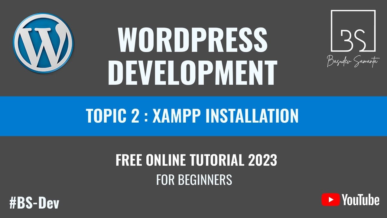 How To Install Xampp Wordpress Development Complete Tutorial For Beginners Youtube