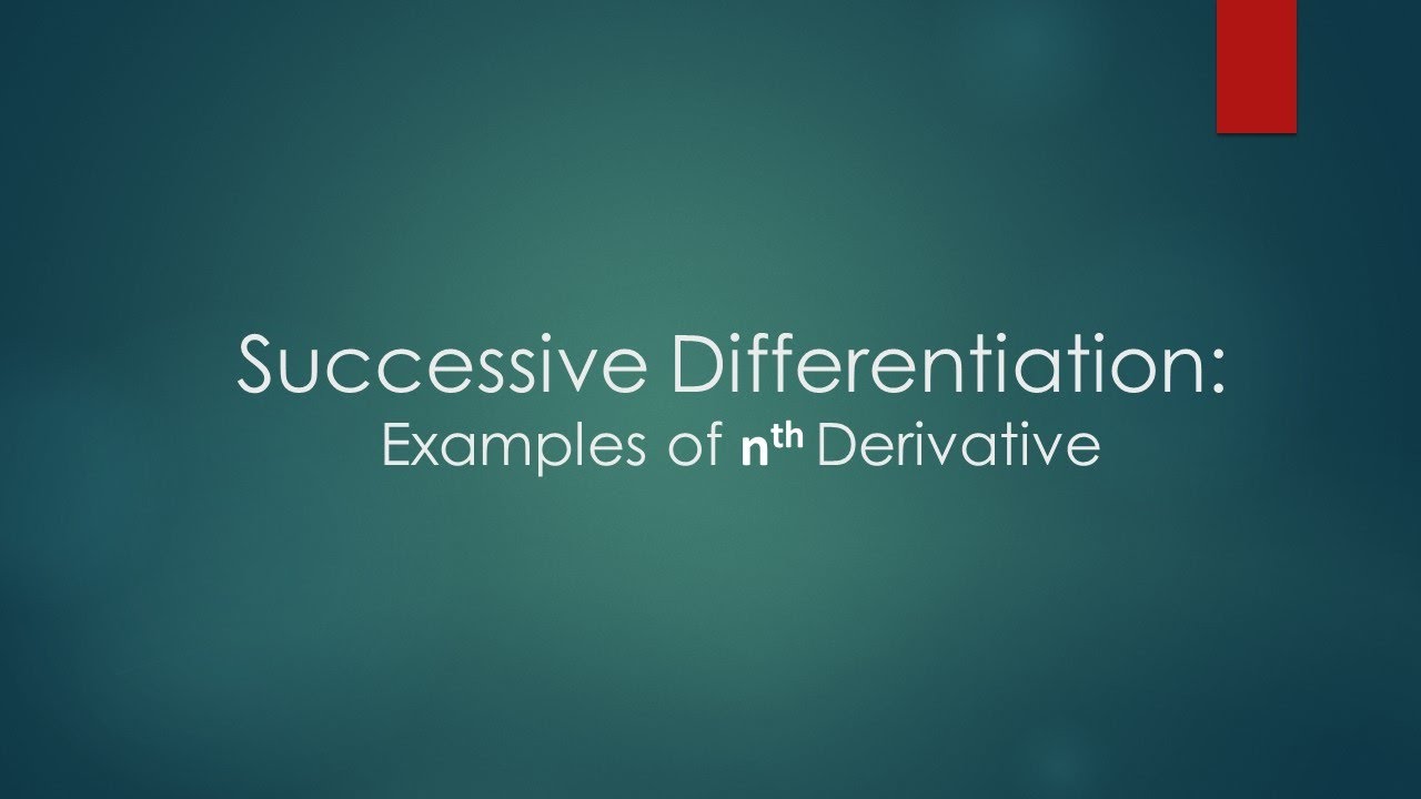 L11: Successive Differentiation nth Derivative Calculus Important ...