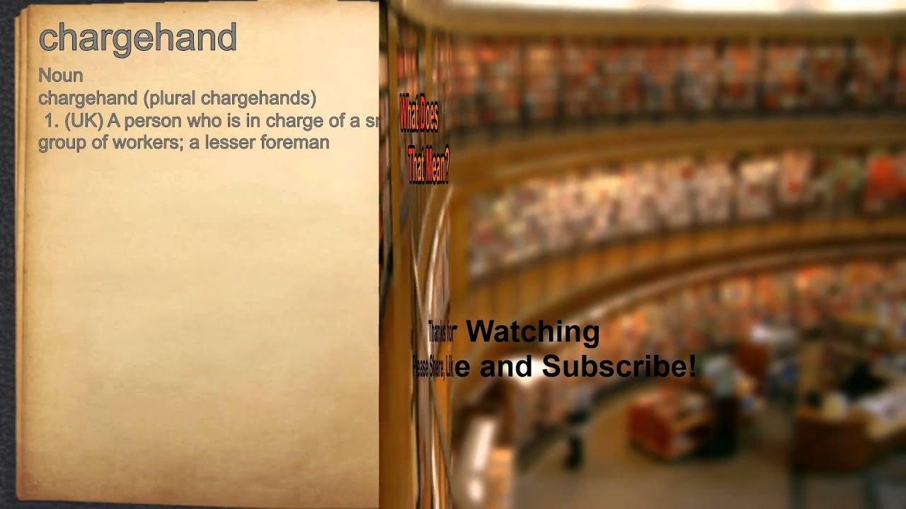What does chargehand mean? - YouTube