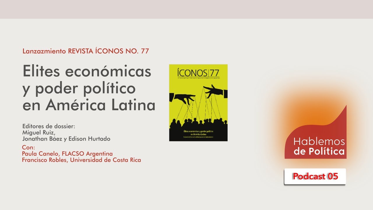 Élites económicas y poder político en América Latina - YouTube