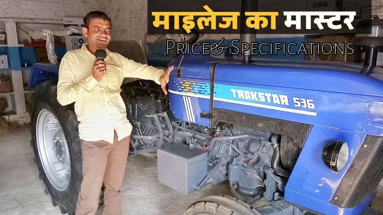 Trakstar Tractor 536 Specifications Price Mileage Full Details - YouTube