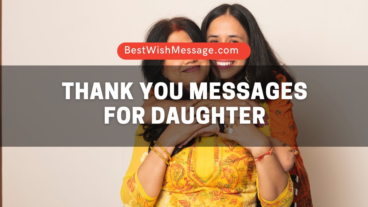 Thank You Messages for Daughter | Appreciation Texts - YouTube