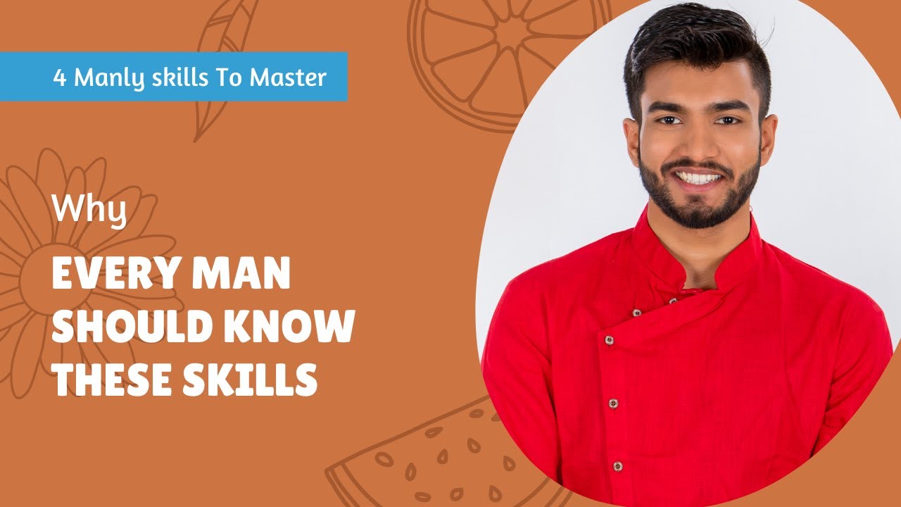 4 Manly Skills Every Guy Should Master | Skills every man should know ...