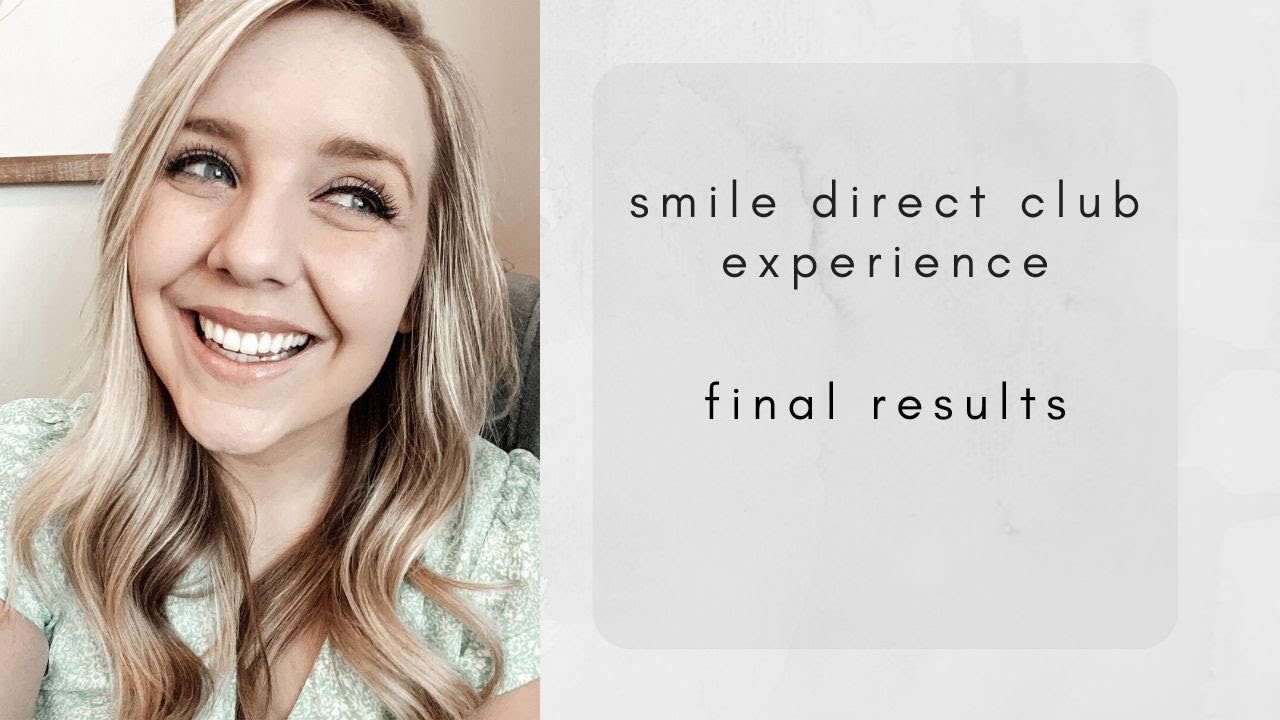 my final review of smile direct club - YouTube