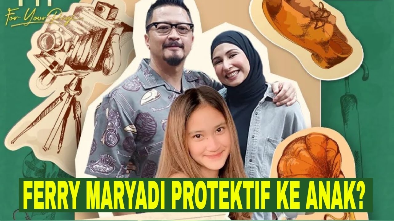 [FULL] KEDEKATAN FERRY MARYADI DAN PUTRI TERCINTANYA | FYP (26/01/23 ...