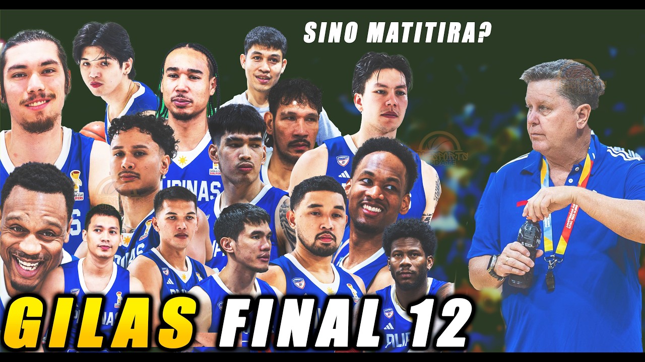 BREAKING NEWS! GILAS FINAL 12 NILABAS NA ? SINO ANG NATANGGAL NAKO PO ...