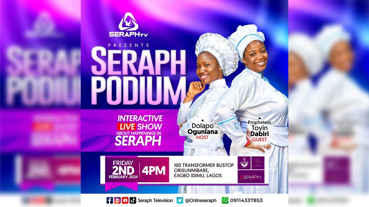 Seraph Podium With Dolapo Ogunlana | Today's Guest: Prophetess Toyin ...