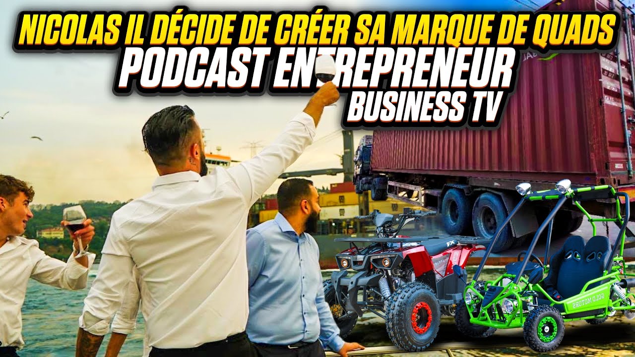 Parcours Entrepreneur | Nicolas Décide de Créer sa Marque de Quads ...