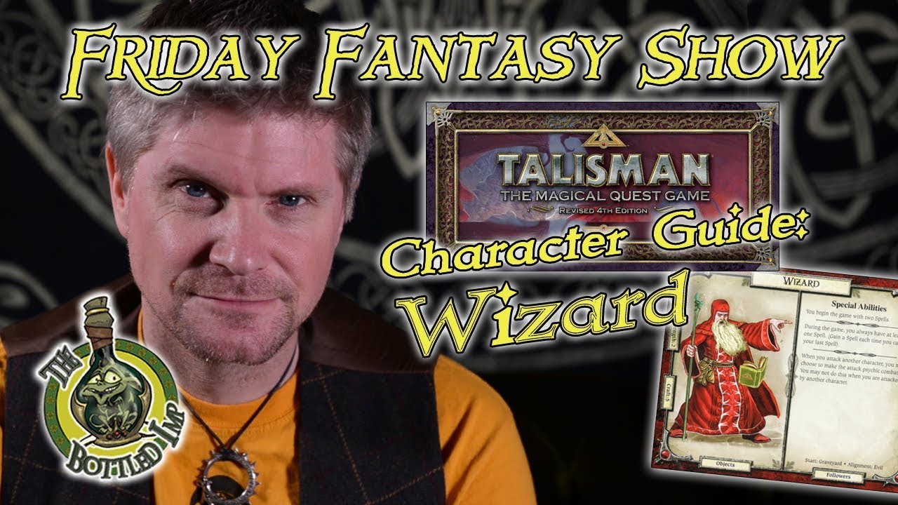 Talisman Revised 4th Edition Character Guide: Wizard - YouTube