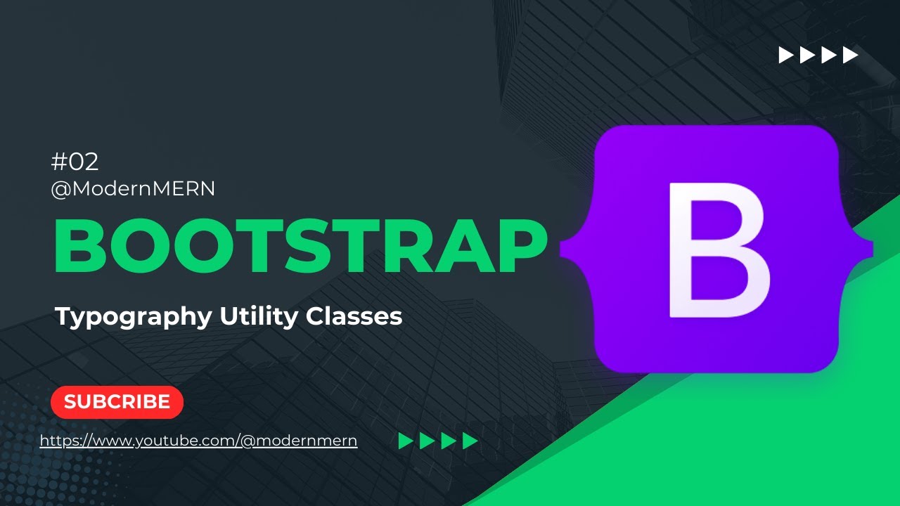 Typography and Utility Classes in Bootstrap | Modern MERN - YouTube