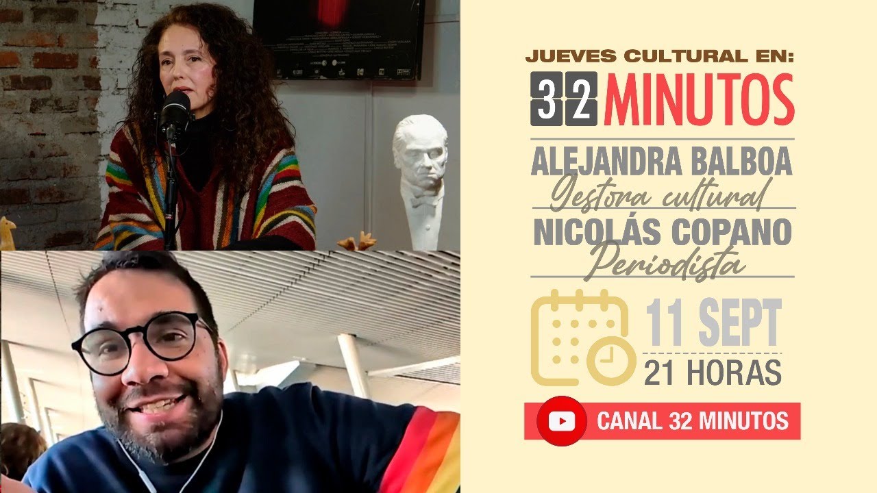 ALEJANDRA BALBOA Y NICOLÁS COPANO en el JUEVES CULTURAL de 32 MINUTOS ...