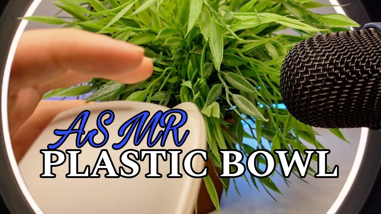 Relaxing ASMR with an everyday object - PLASTIC BOWL | No talking ASMR ...