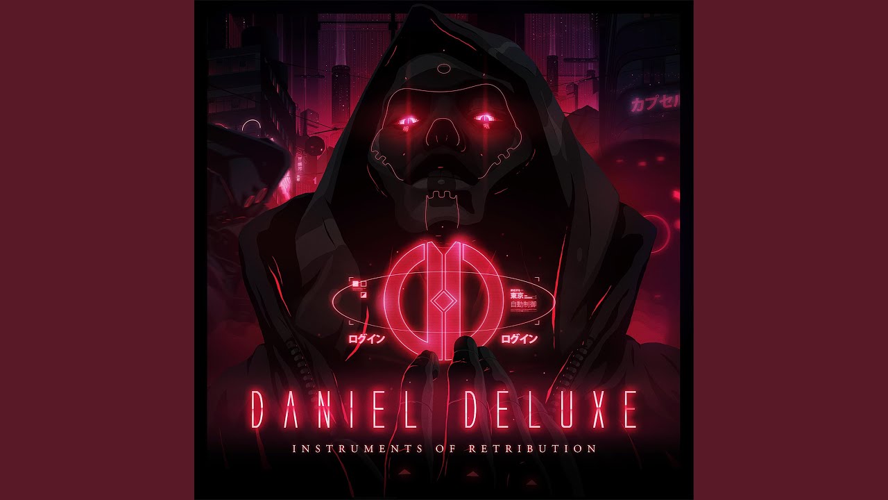 Instruments of Retribution - Daniel Deluxe: Song Lyrics, Music Videos & Concerts