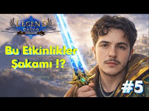 YENİ ETKİNLİKLERLE BOMBA GİBİ PATLIYORUZ ! ! ! I LEGEND ONLİNE