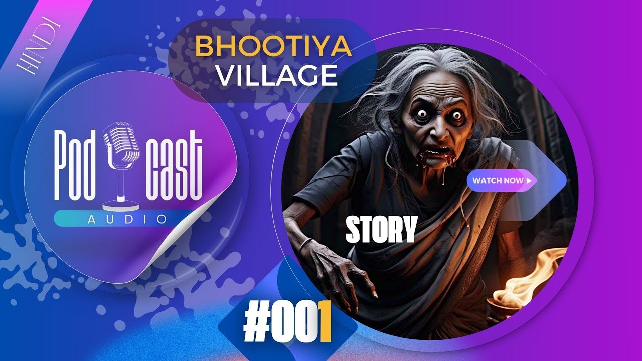 Bhootiya Village #001 | PODCAST AUDIO | Horror | Stories | - YouTube