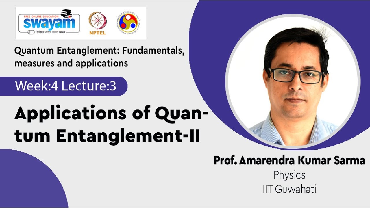 Lec 16: Applications of Quantum Entanglement-II - YouTube
