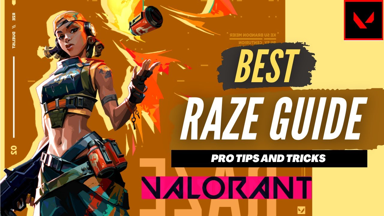 RAZE GUIDE VALORANT | THE BEST RAZE GUIDE FOR BEGINNERS👌| RAZE GUIDE IN ...