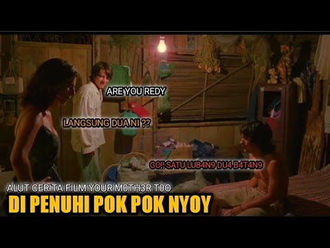 DUA BOCIL MENCULIK TANTE !! DI MANTAP MANTAP B4R3NG B4R3N9 - ALUR CERITA FILM YOUR M0TH3R T0O