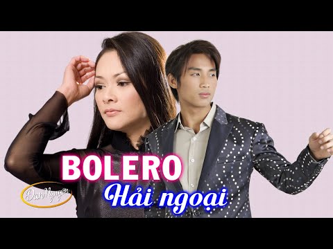 NHẠC BOLERO HẢI NGOẠI Đan Nguyên & Như Quỳnh KHÔNG QUẢNG CÁO - Ca Nhạc Trữ Tình Đặc Biệt 2020