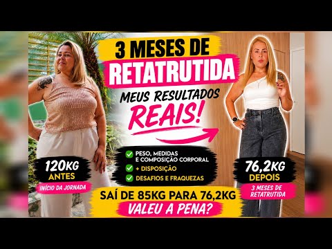 3 MESES DE RETATRUTIDA: Meus RESULTADOS REAIS! Saí de 85 kg para 76,2 kg | Valeu a pena?