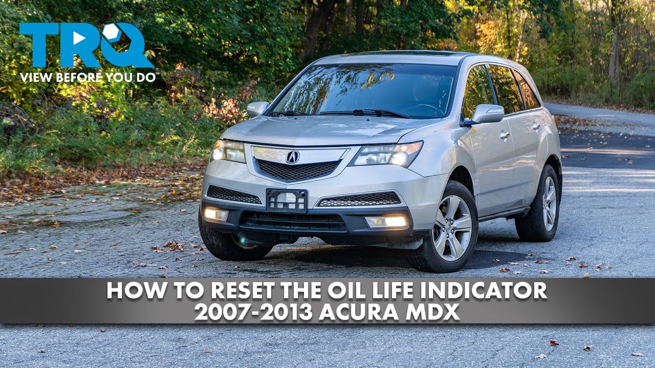How to Reset Oil Life Indicator 2007-2013 Acura MDX - YouTube