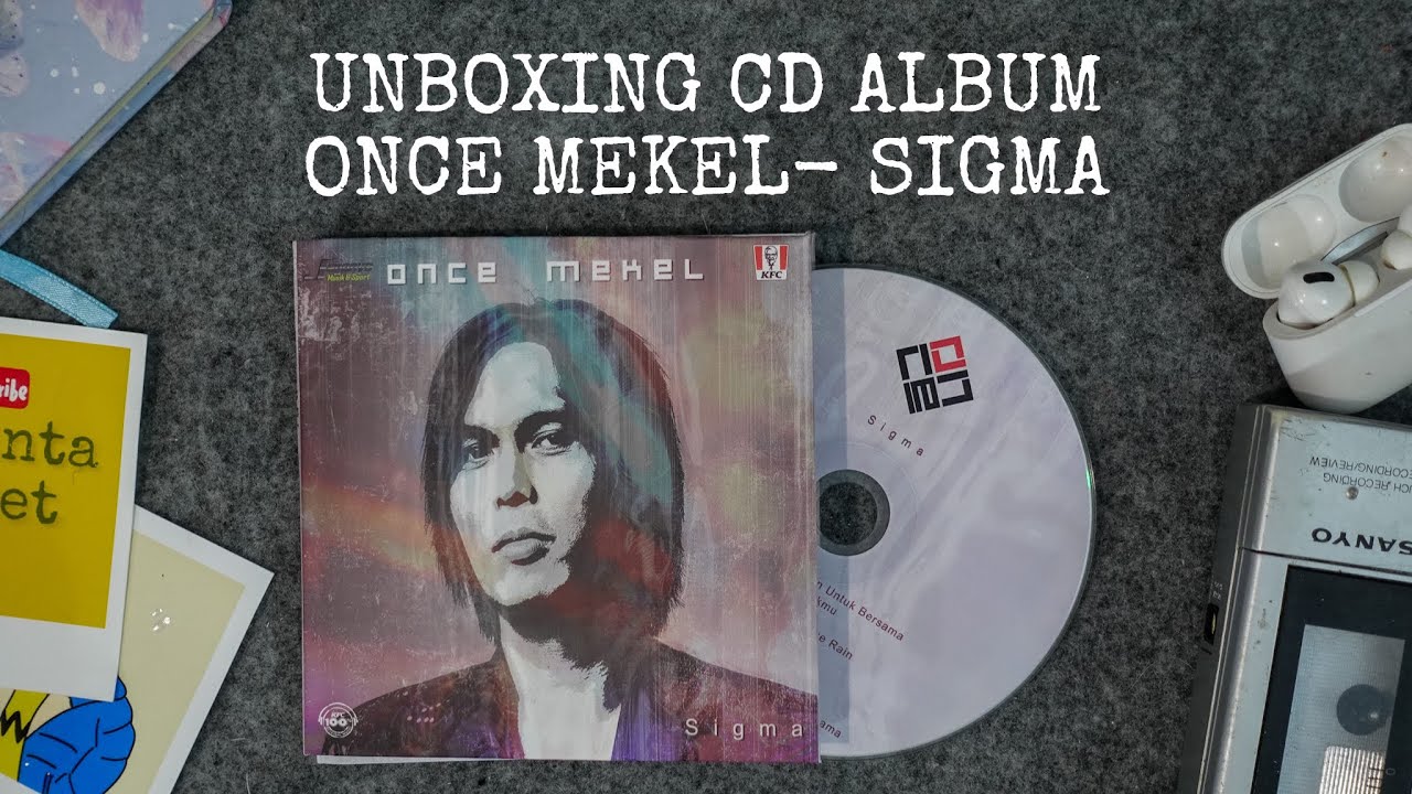 UNBOXING ALBUM DARI ONCE MEKEL YANG SIGMA - YouTube