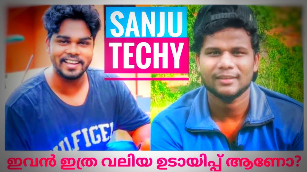SANJU TECHY IS A TRICKY YOUTUBER | ROASTING SANJU TECHY | സഞ്ജു ...