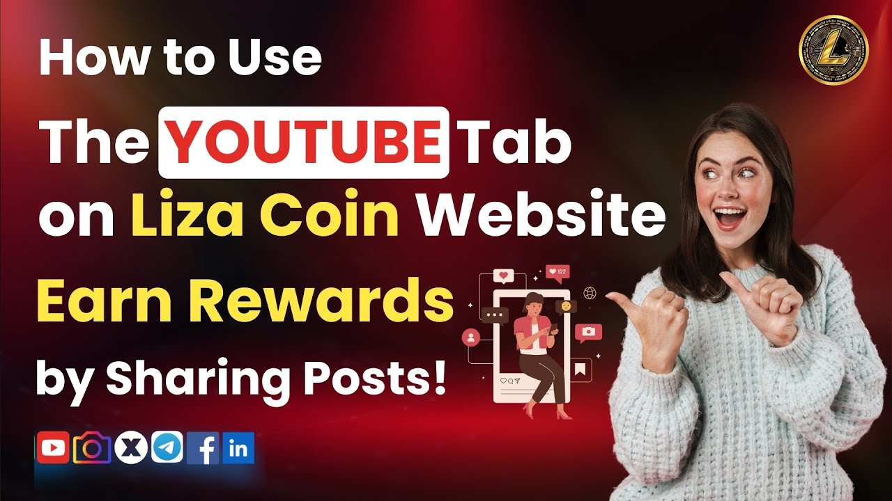 How to Use the YouTube Tab on Liza Coin Website: Earn Rewards by ...