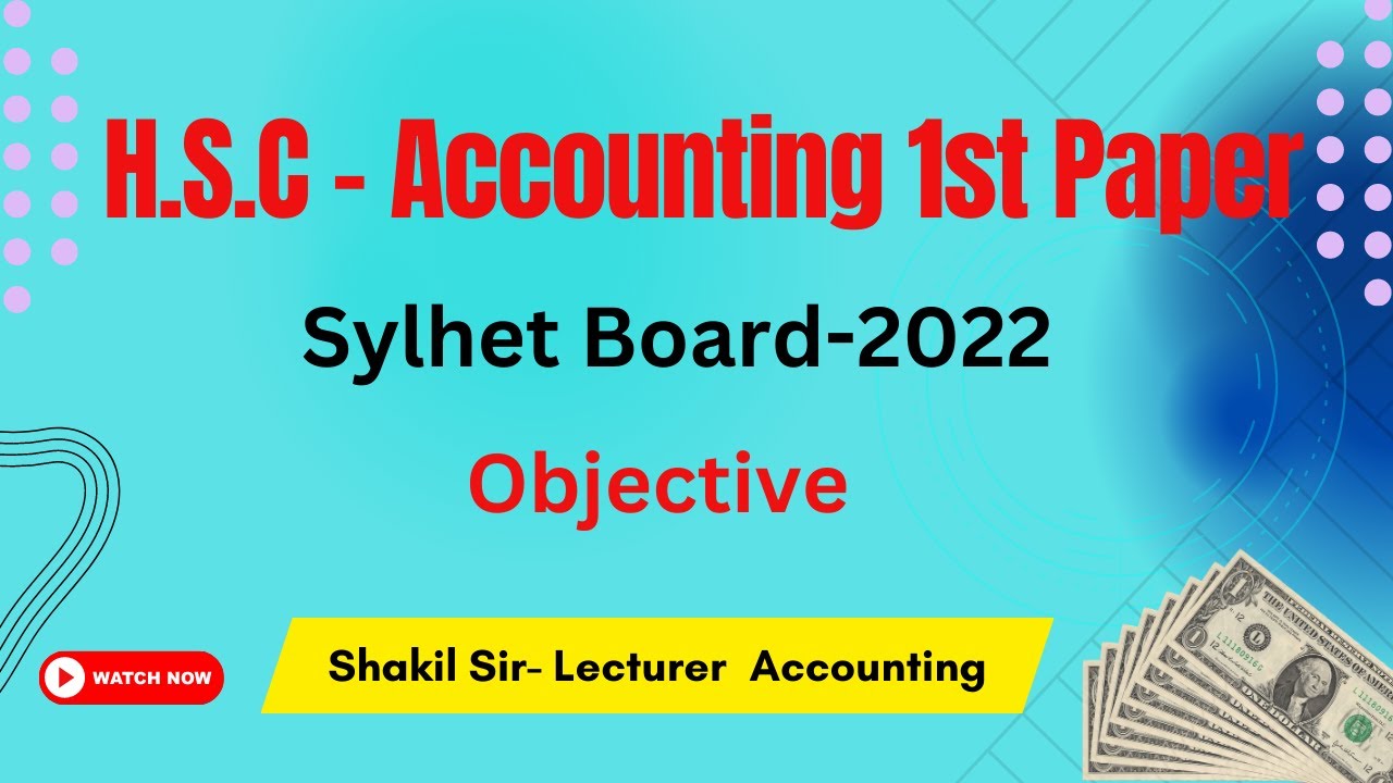 HSC-Accounting 1st Paper-Sylhet Board - 2022 -Objective ||01772106560 ...