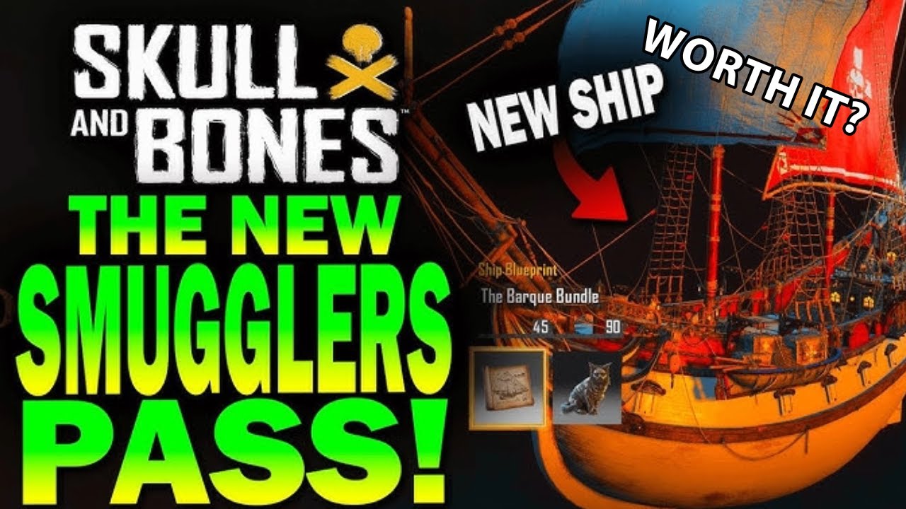 Season 1 Smugglers Pass Is it Worth it....in Skull & Bones - YouTube