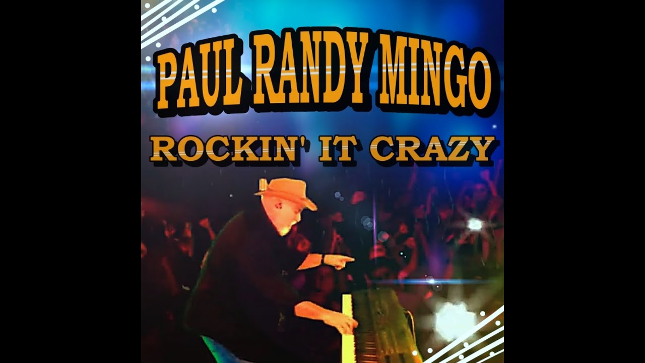PAUL RANDY MINGO -ROCKIN IT CRAZY LYRIC VIDEO - YouTube