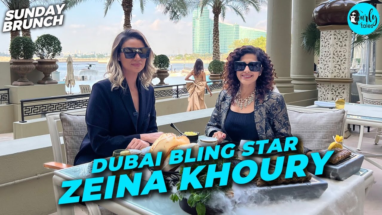 Sunday Brunch With Zeina From Dubai Bling X Kamiya Jani | Ep 5 | Curly ...