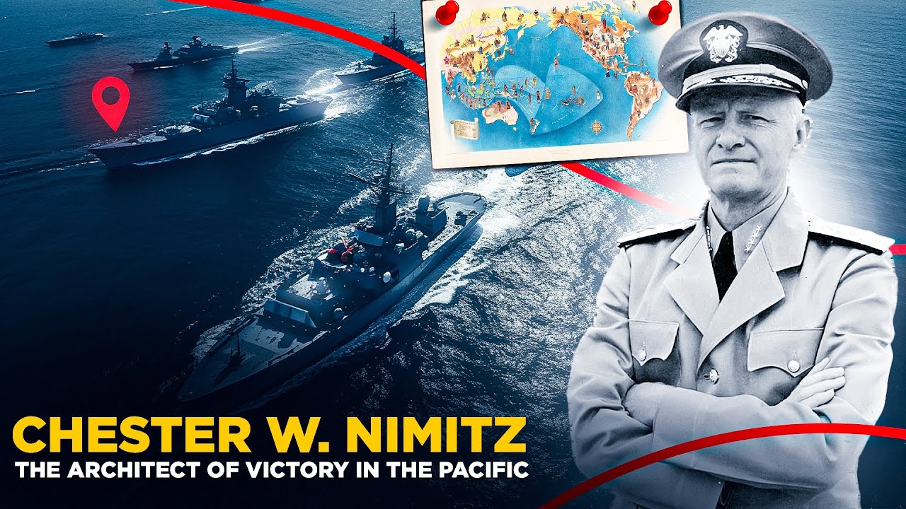 Fleet Admiral Chester W. Nimitz: The Architect of Victory in the ...