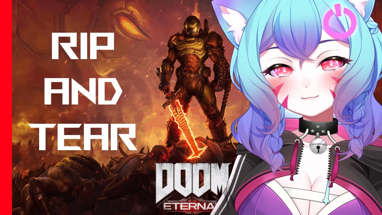 RIP N' TEAR : DOOM ETERNAL - 1ST PLAY #pixelive #pixcatos #vtuber - YouTube