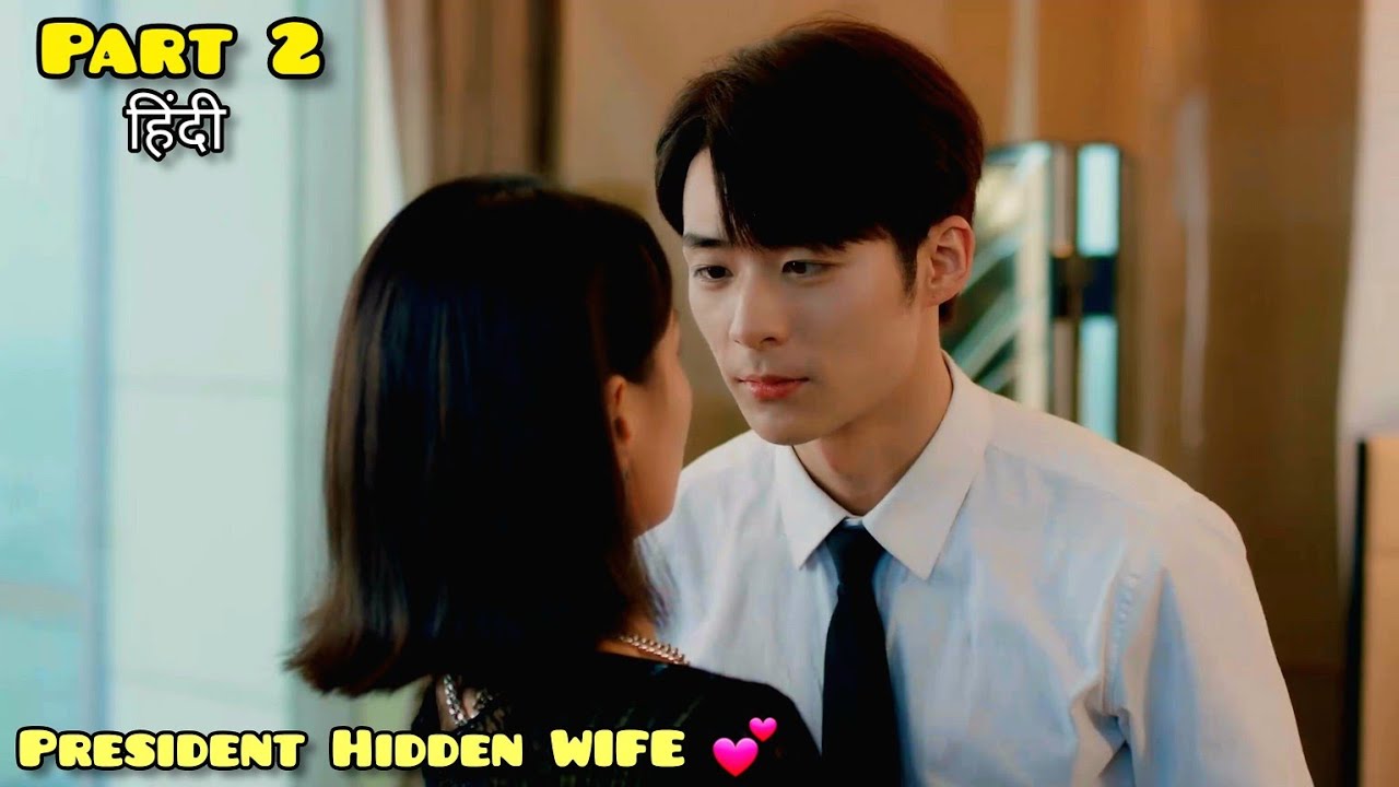 Part 2 / President’s Hidden Marriage With Poor Girl 💕 New Chinese drama ...