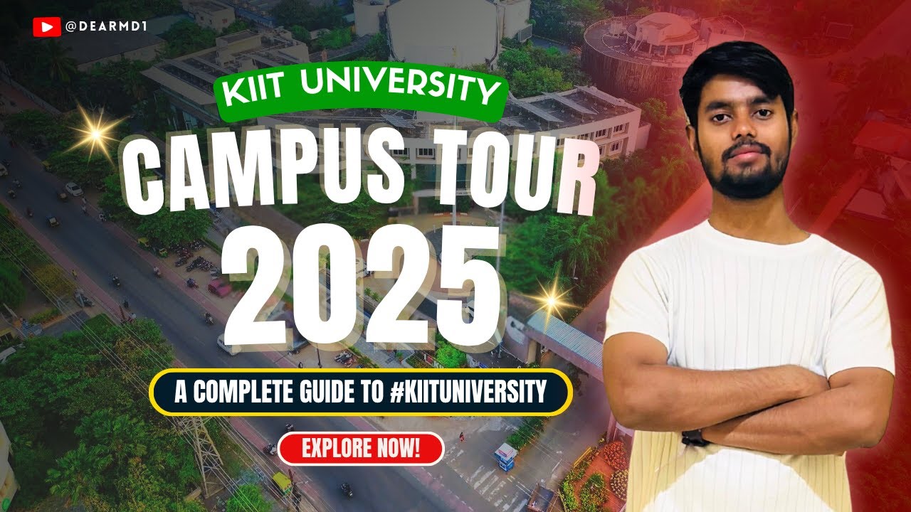 KIIT University Campus Tour 2025 || Bhubaneswar || Full Virtual Guide ...