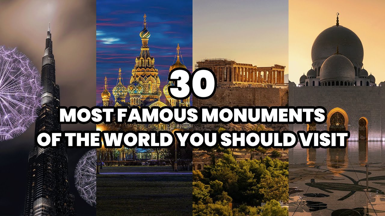 Most Famous Monuments