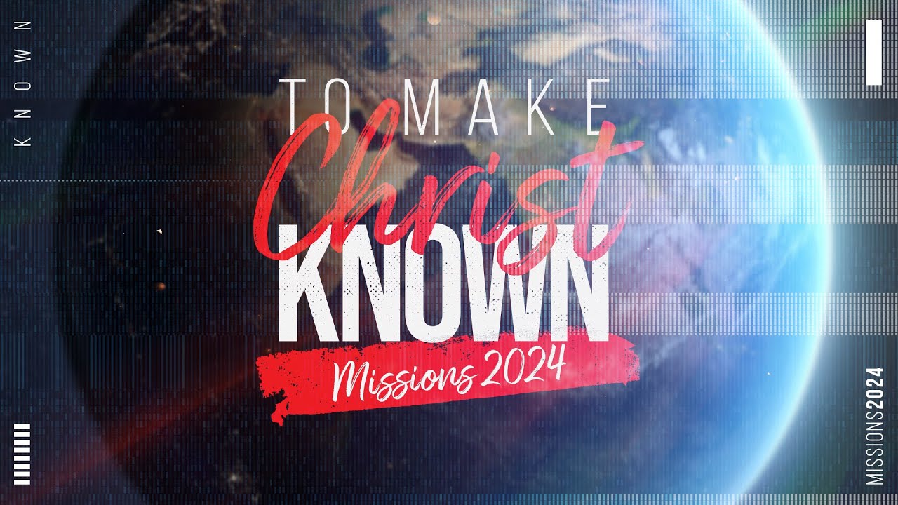 To Make Christ Known - Week 4 - YouTube