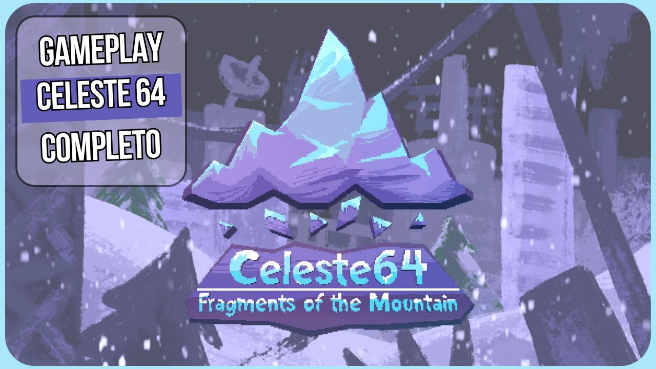 Celeste 64 - GAMEPLAY COMPLETA!! EM PT-BR E COM FACECAM! - YouTube