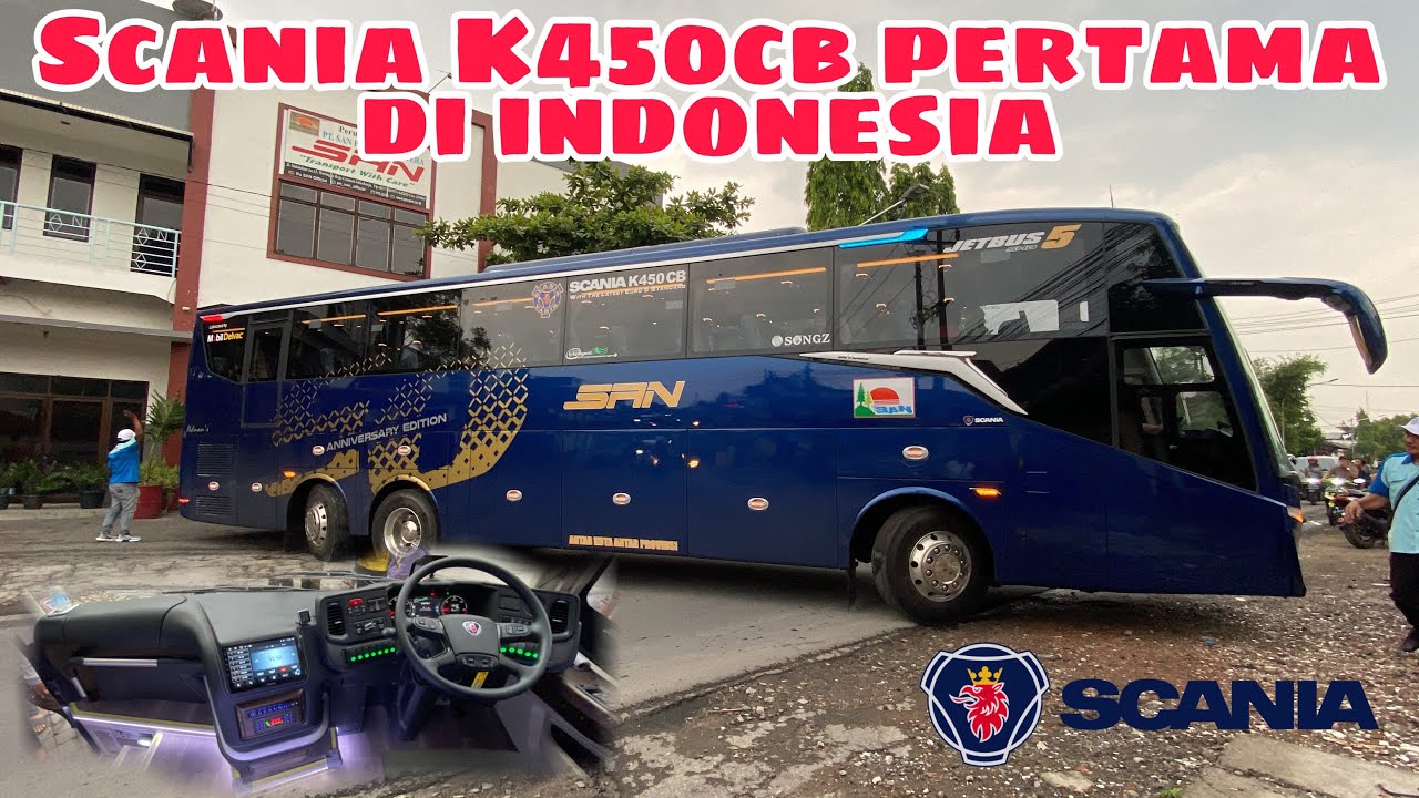 SCANIA K450CB Pertama di Indonesia ‼️🤩 | Milik Po SAN 🤩 - YouTube