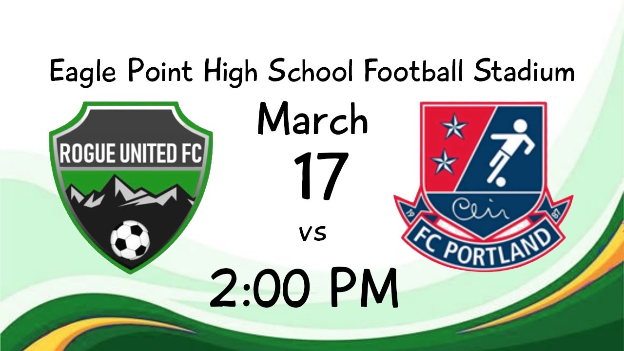 Rogue United FC vs FC Portland en nuevo canal Roguedeportes - YouTube