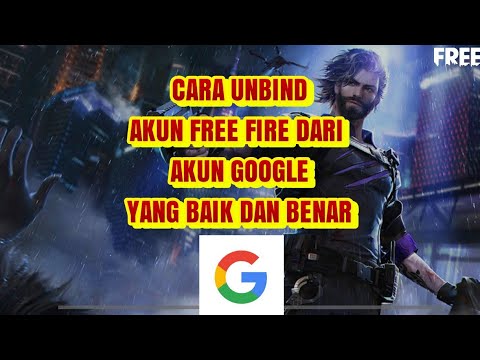 CARA UNBIND AKUN FF YANG DI KAITKAN DI GOOGLE - YouTube