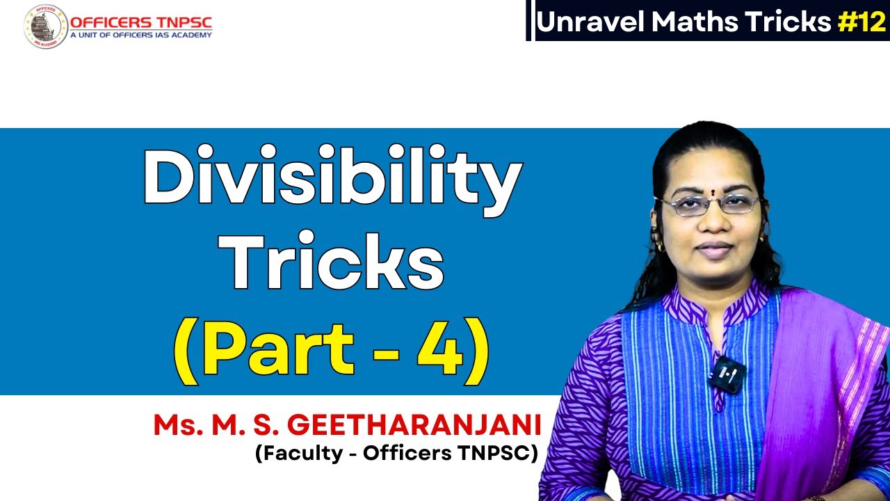 Unravel Maths Tricks #12: Divisibility Tricks: Part 4 | Ms. M.S ...