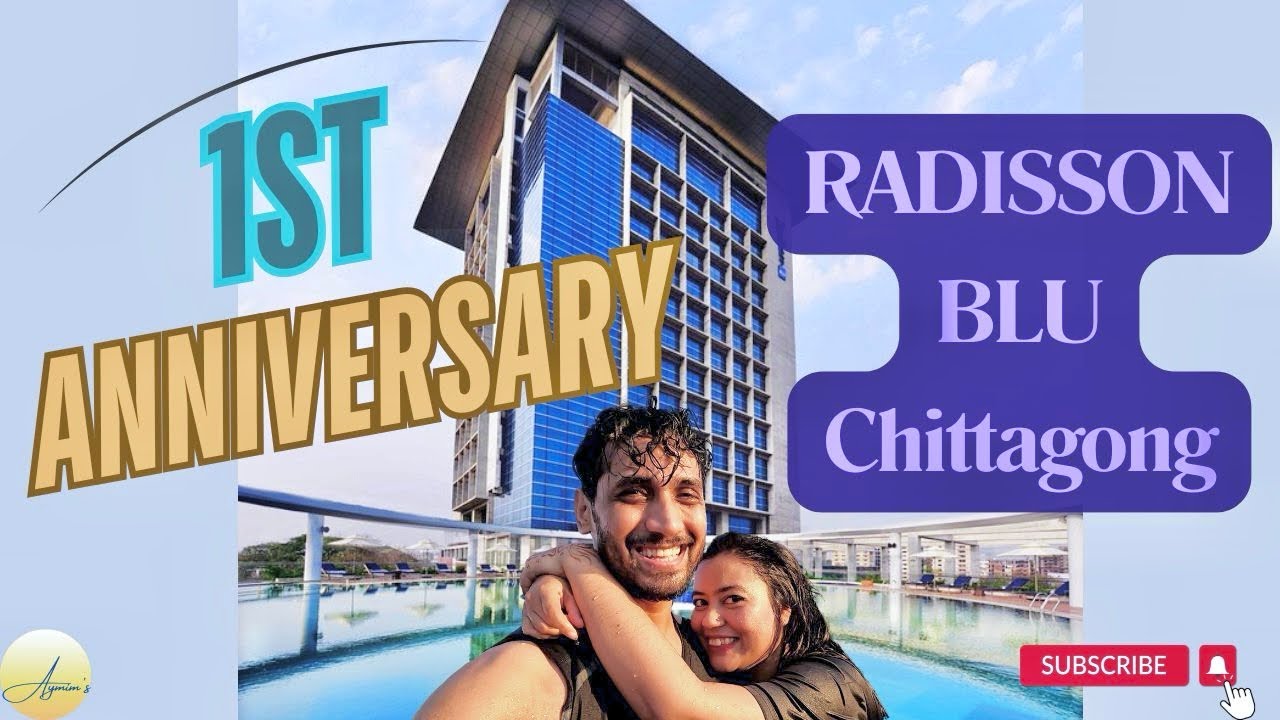 1st Anniversary Celebration at Radisson Blu Chittagong Bangladesh// 5 ...