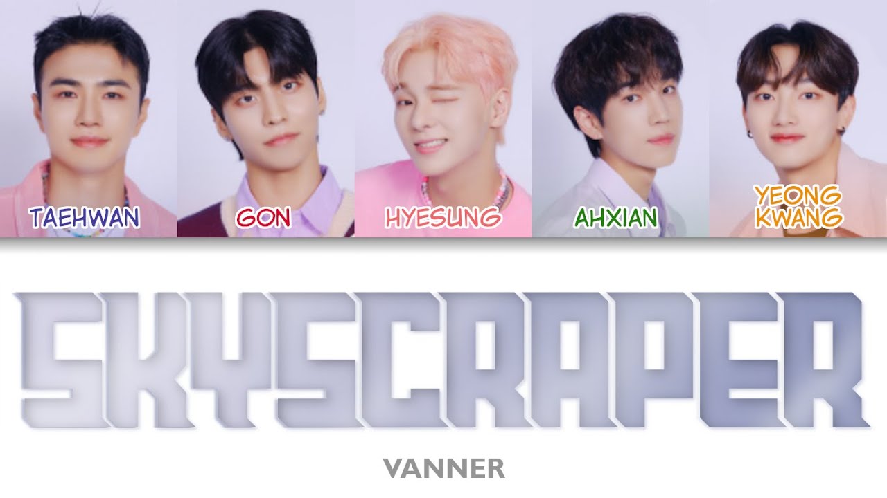 VANNER (배너) - Skyscraper Color Coded Lyrics (han/rom/eng) - YouTube
