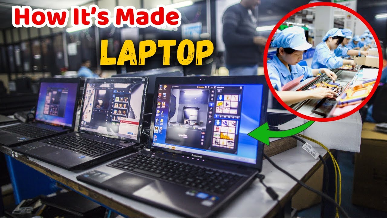फैक्ट्री में लैपटोप कैसे बनाए जाते है? । Laptop Manufacturing Factory ...