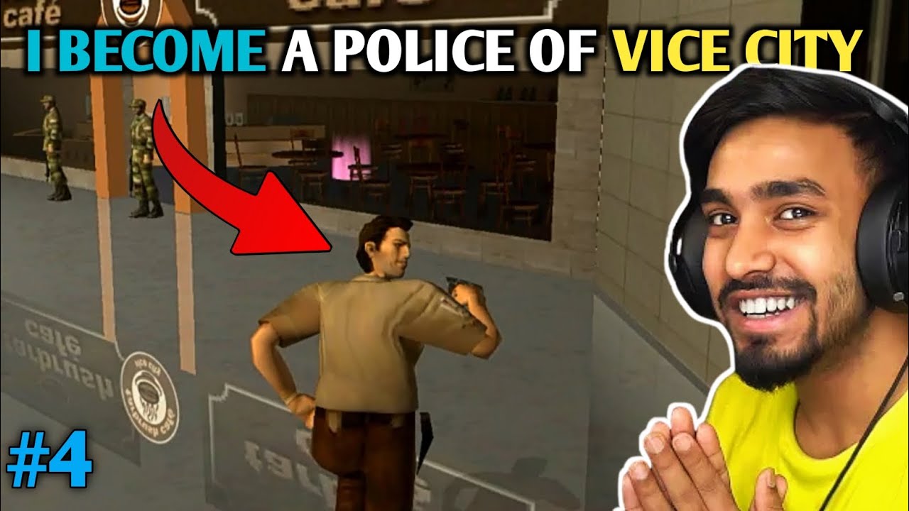 I BECOME A POLICE OF VICE CITY | GTA VICE CITY GAMEPLAY #4 - YouTube