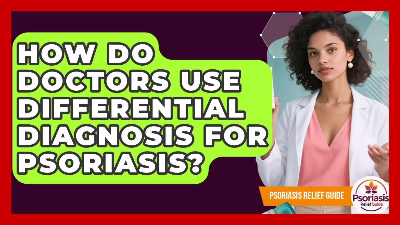 How Do Doctors Use Differential Diagnosis For Psoriasis? - Psoriasis ...