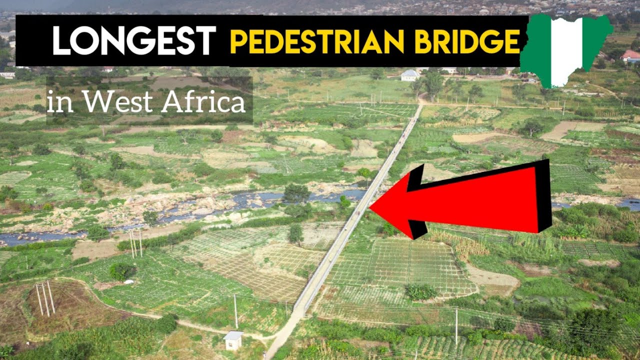 This is the Longest Pedestrian BRIDGE in West Africa. - YouTube